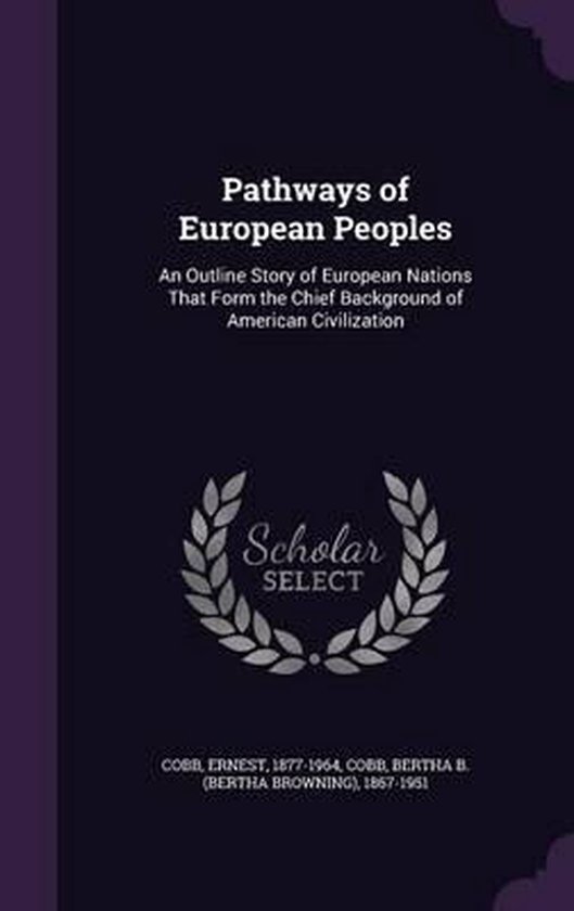 Pathways of European Peoples, Bertha Browning Cobb | 9781355611103 ...