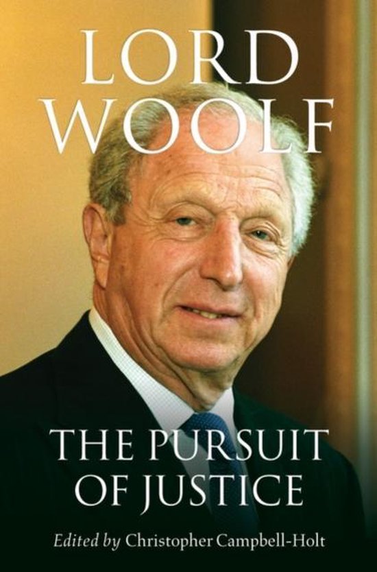 The Pursuit Of Justice | 9780199217090 | Lord Woolf | Boeken | bol