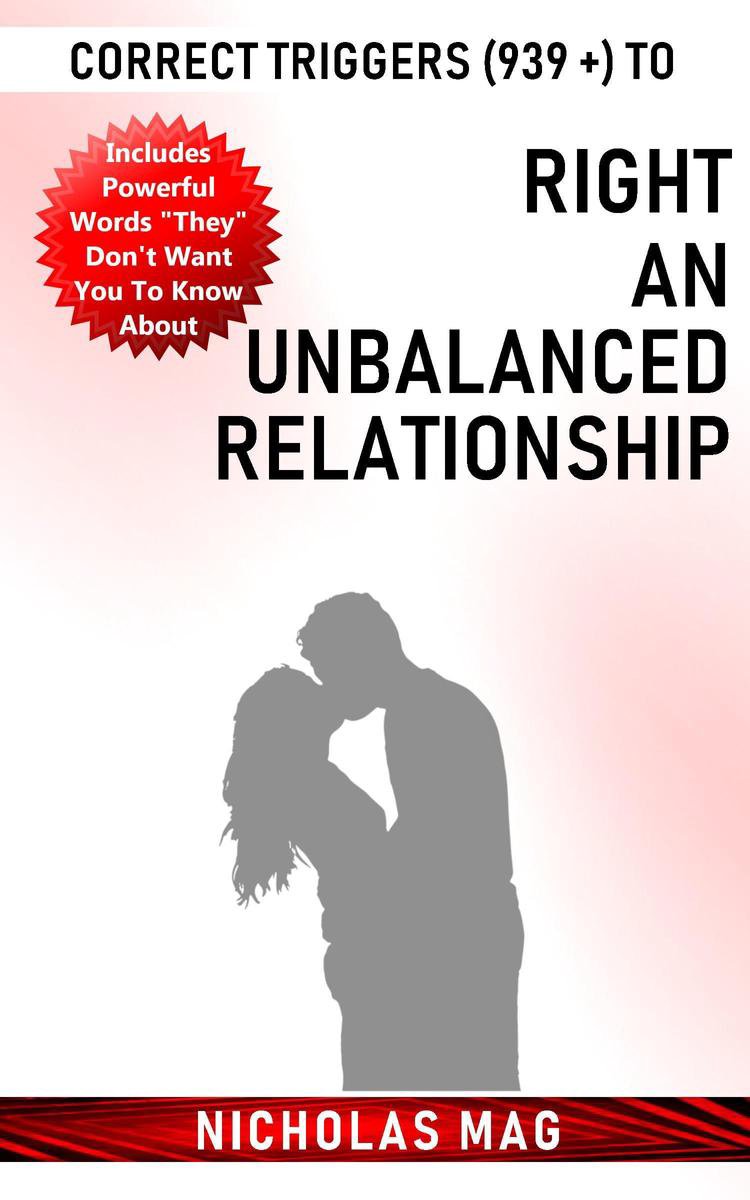 Correct Triggers (939 +) to Right an Unbalanced Relationship (ebook ...