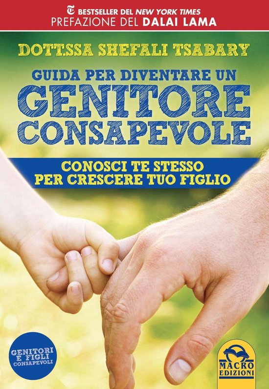 Genitori e Figli Consapevoli - Guida per Diventare un Genitore ...