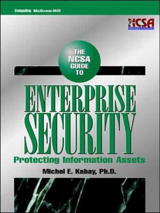 NCSA Guide to Enterprise Security, Michel E. Kabay | 9780070331471 ...
