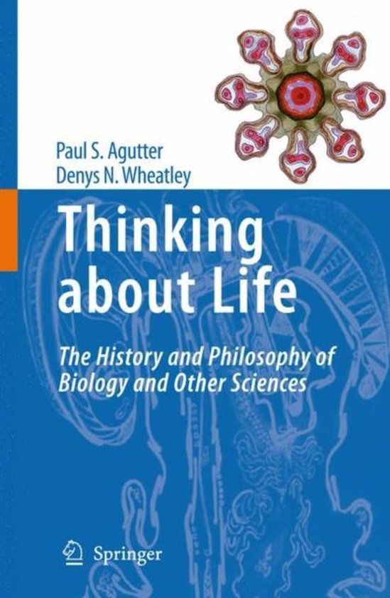 Thinking about Life, Paul S. Agutter | 9781402088650 | Boeken | bol.com