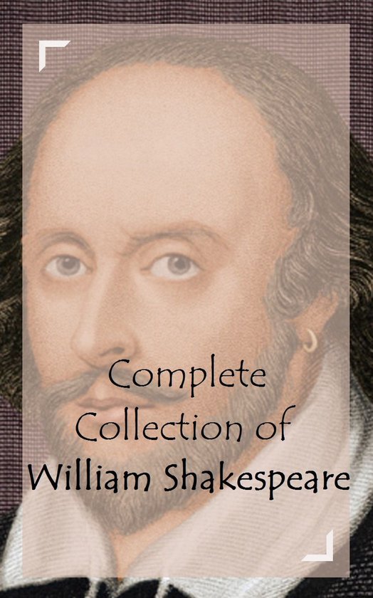 Classic Collection Series - Complete Collection of William Shakespeare ...
