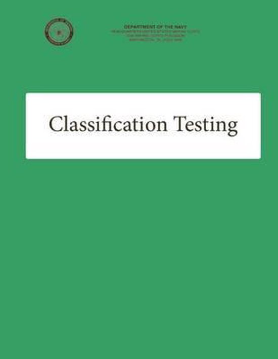 Classification Testing | 9781484959169 | Department Of the Nav U S ...