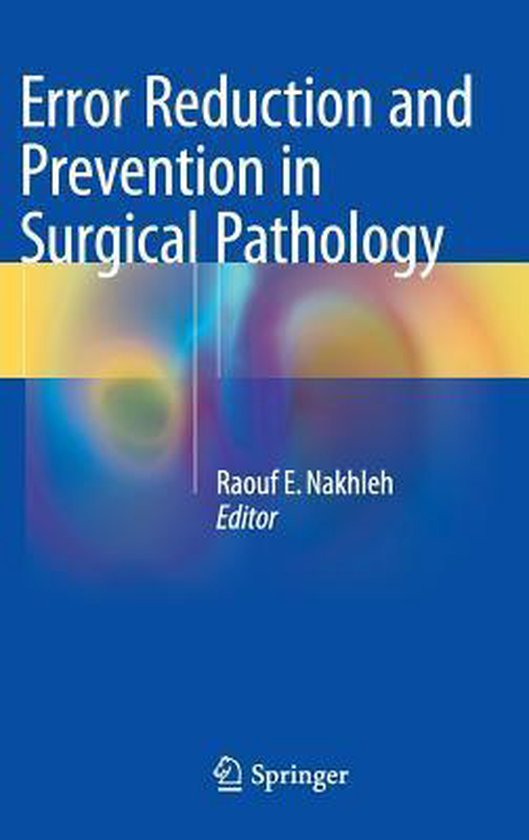 Error Reduction and Prevention in Surgical Pathology | 9781493923380 ...