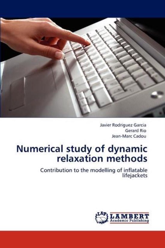 Numerical Study of Dynamic Relaxation Methods | 9783848440894 | Javier ...