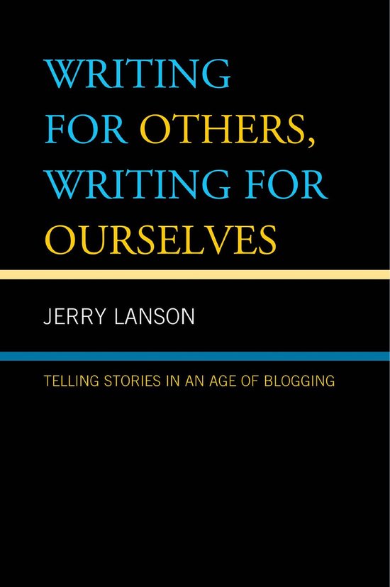 Writing for Others, Writing for Ourselves (ebook), Jerry Lanson ...