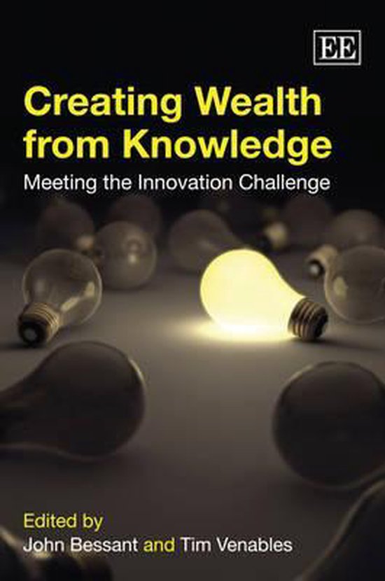 Creating Wealth from Knowledge | 9781849806183 | John Bessant | Boeken ...