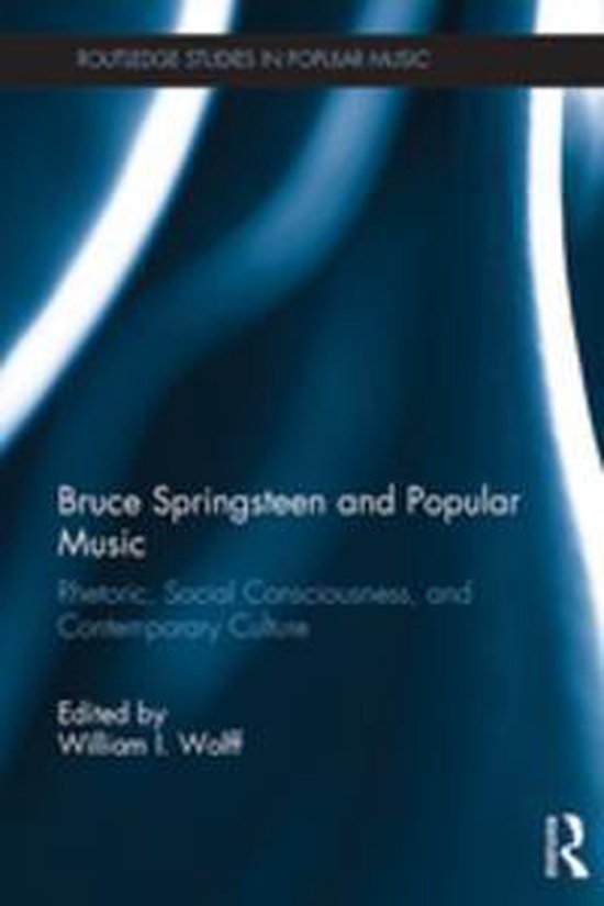 Routledge Studies in Popular Music - Bruce Springsteen and Popular ...