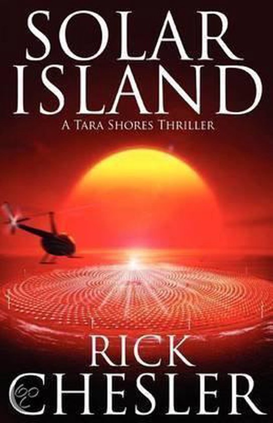 Solar Island (a Tara Shores Thriller), Rick Chesler | 9780985432560 ...