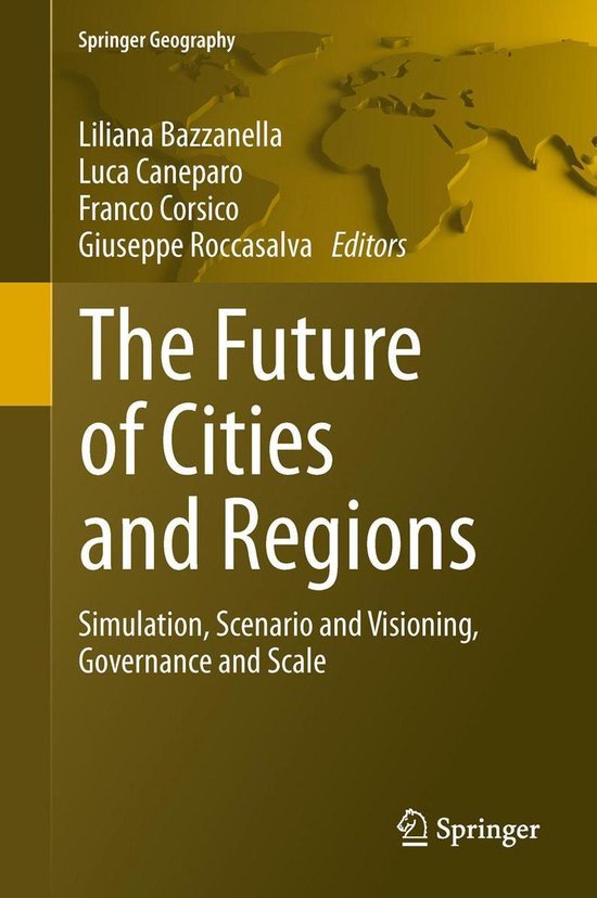 Springer Geography - The Future of Cities and Regions (ebook) | 9789400725188 | Boeken | bol