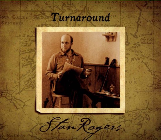 Turn Around, Stan Rogers | CD (album) | Muziek | bol.com