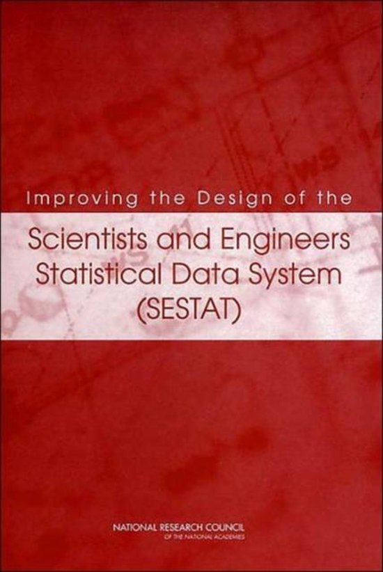 Improving the Design of the Scientists and Engineers Statistical Data System (SESTAT)... | bol