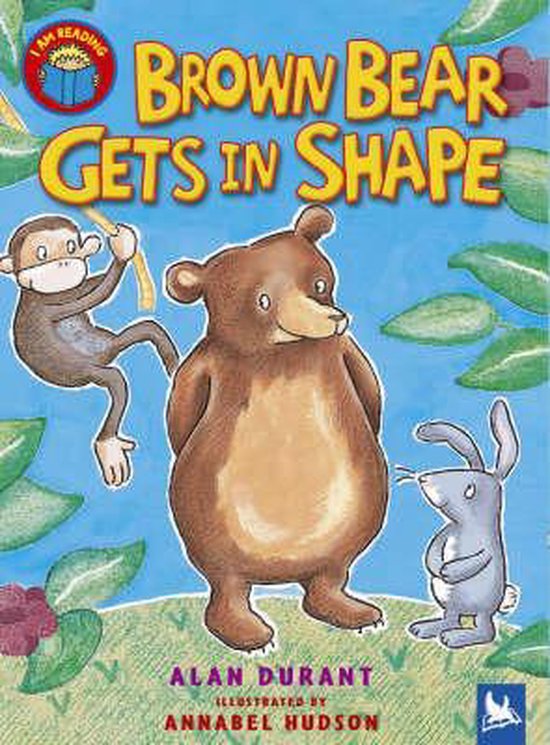Brown Bear Gets in Shape, Alan Durant | 9780753411384 | Boeken | bol.com