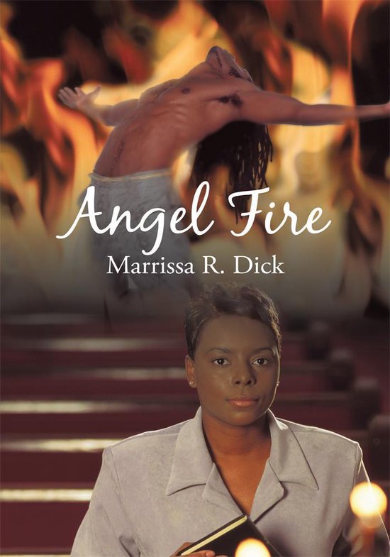 Angel Fire (ebook), Marrissa R Dick | 9781469712826 | Boeken | bol
