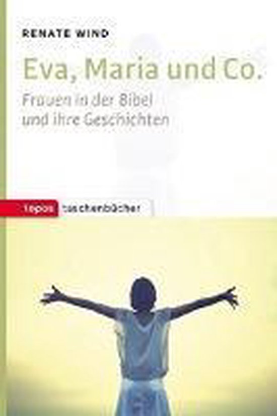 Eva, Maria und Co., Renate Wind | 9783836710602 | Boeken | bol