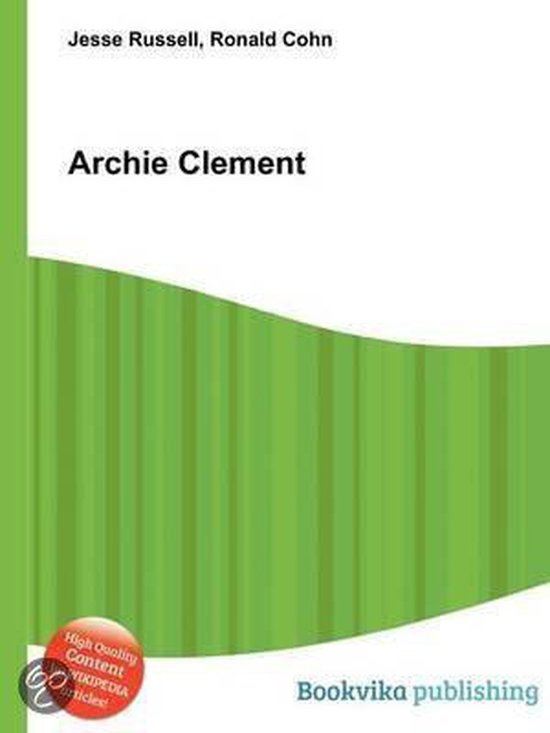 Archie Clement | 9785511020440 | Boeken | bol.com