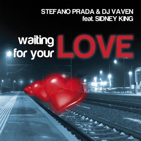 Waiting For Your Love, Stefano Prada & DJ Vaven | CD (album) | Muziek | bol