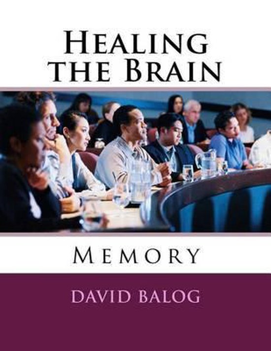 Healing the Brain, David Balog | 9781542537025 | Boeken | bol.com