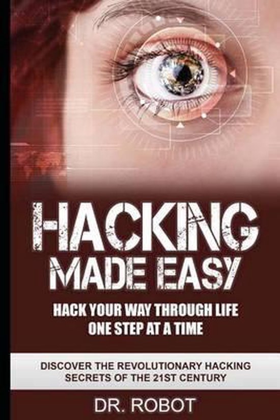 Hacking Made Easy, Hacking University | 9781532878763 | Boeken | bol.com Hacking Made Easy, Hacking University | 9781532878763 | Boeken | bol.com