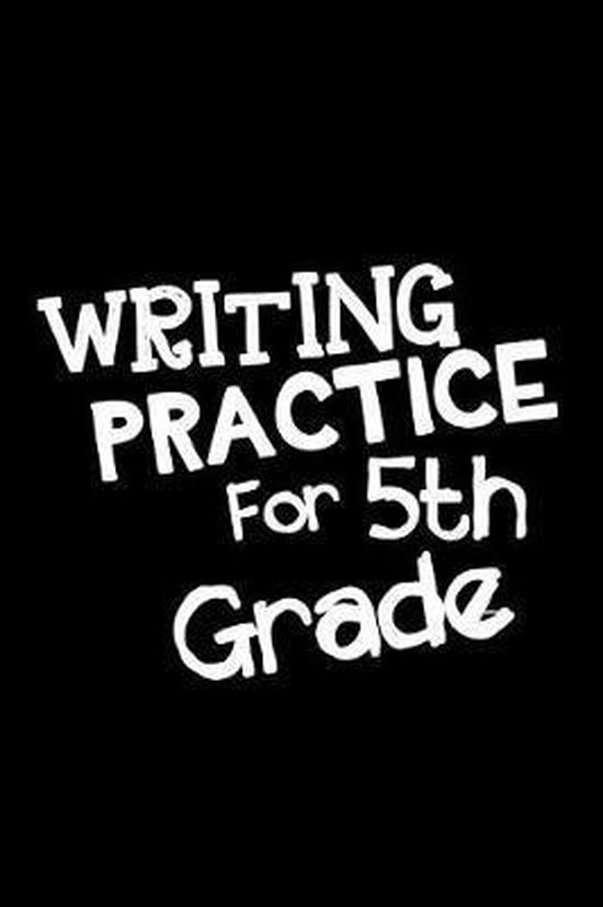 Writing Practice For 5th Grade Bol