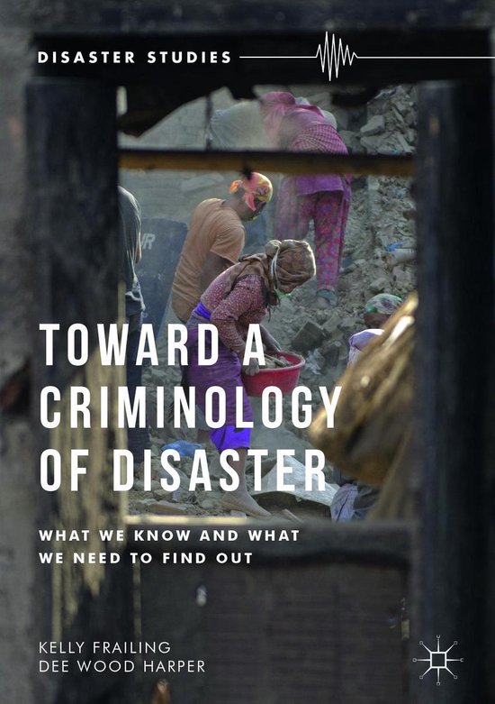 Disaster Studies - Toward a Criminology of Disaster (ebook), Kelly ...