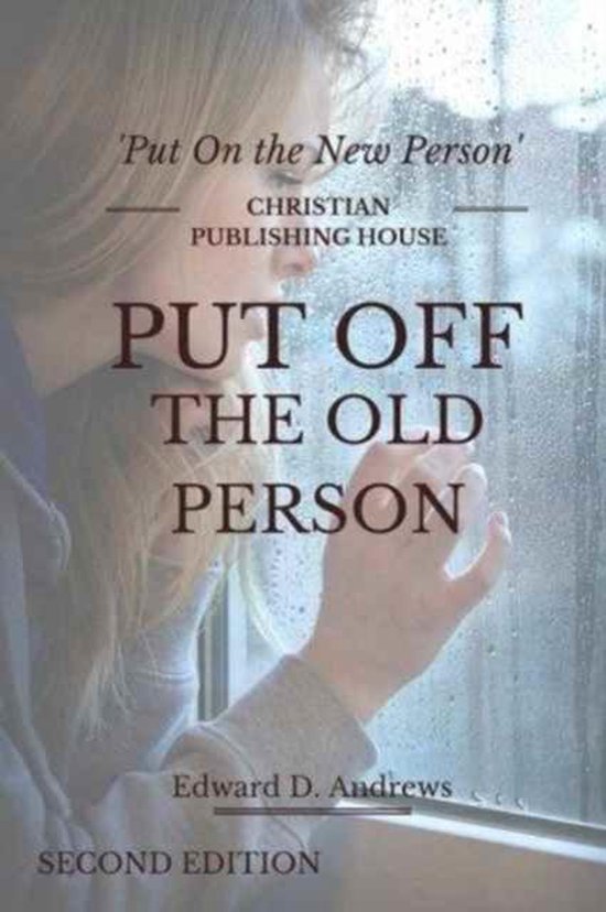 Put Off the Old Person | 9781945757181 | Edward D Andrews | Boeken | bol