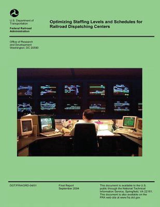 Optimizing Staffing Levels and Schedules for Railroad Dispatching ...