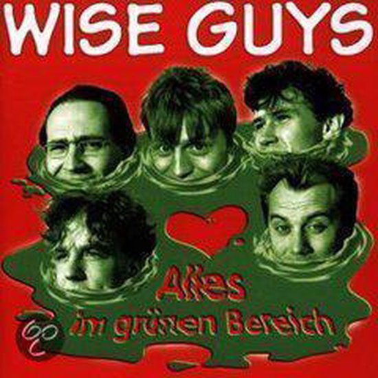 Alles Im Gruenen Bereich, Wise Guys | CD (album) | Muziek | bol.com