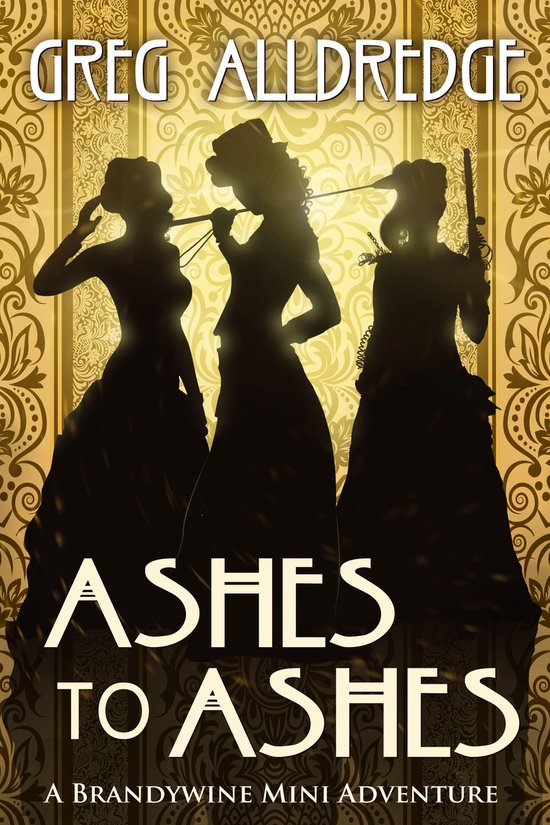 A Brandywine Mini Adventure 3 Ashes To Ashes Ebook Greg Alldredge