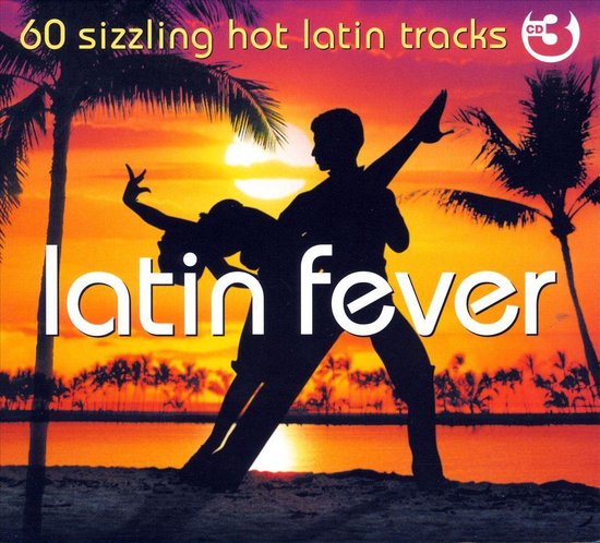 Latin Fever - 60 Sizzling Hot Latin Fever, V/a | Muziek | bol