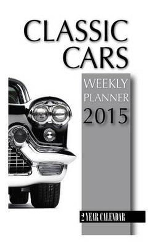 Classic Cars Weekly Planner 2015 | bol.com