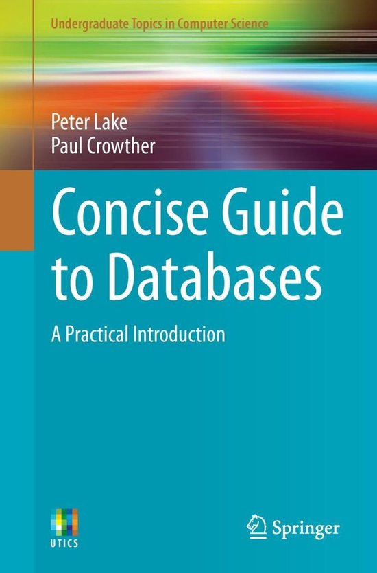 Undergraduate Topics in Computer Science - Concise Guide to Databases ... Undergraduate Topics in Computer Science - Concise Guide to Databases ...