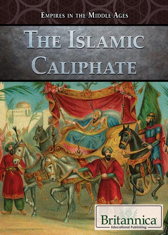Empires in the Middle Ages - The Islamic Caliphate (ebook), Carolyn ...