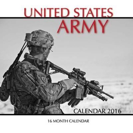 United States Army Calendar 2016 | 9781518616150 | Jack Smith | Boeken ...