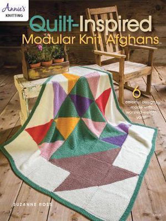 Quilt Inspired Modular Knit Afghans, Suzanne Ross | 9781590129869 ...