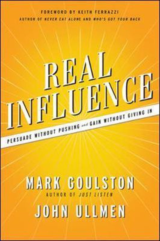 Real Influence | 9780814420157 | Mark Goulston | Boeken | bol.com