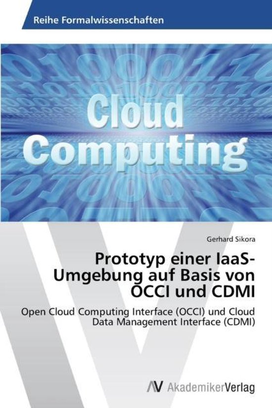Prototyp einer IaaS-Umgebung auf Basis von OCCI und CDMI ...