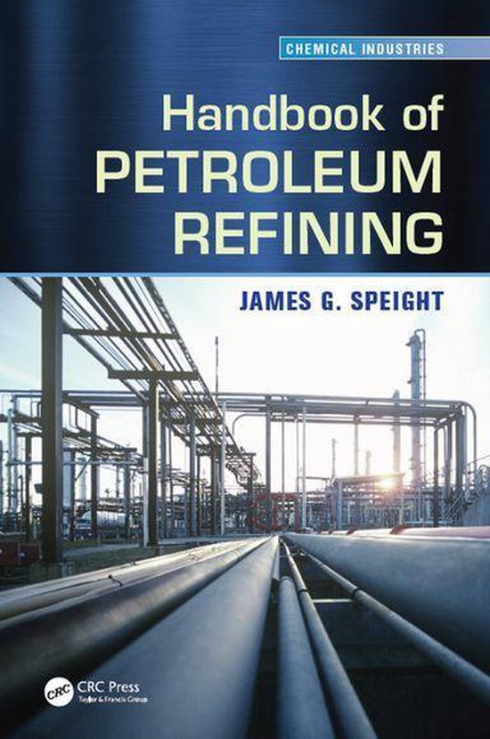 Handbook of Petroleum Refining (ebook), James G. Speight ...