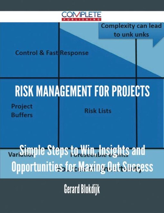 Risk Management for Projects - Simple Steps to Win, Insights and ...