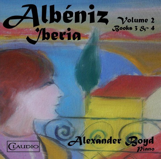 Albéniz: Iberia, Alexander Boyd | CD (album) | Muziek | bol