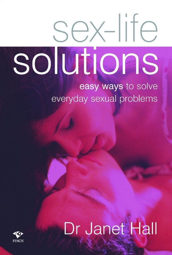 Sex Life Solutions Ebook Dr Janet Hall 9781921462573 Boeken