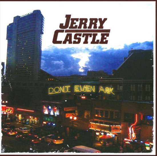 Don't Even Ask, Jerry Castle | CD (album) | Muziek | bol