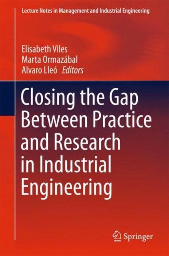 Closing the Gap Between Practice and Research in Industrial Engineering ...