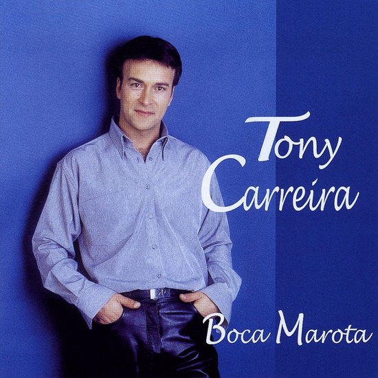 Boca Marota Tony Carreira Cd Album Muziek