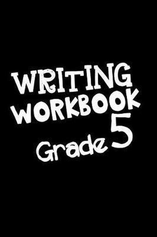 Writing Workbook Grade 5 | bol.com