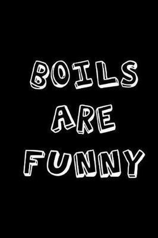 Boils Are Funny | bol.com