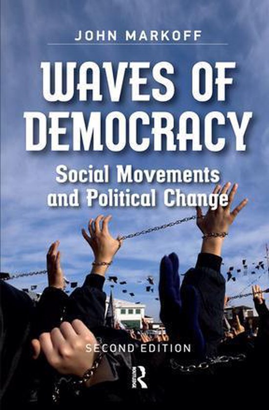 Waves of Democracy (ebook), John Markoff | 9781317249320 | Boeken | bol