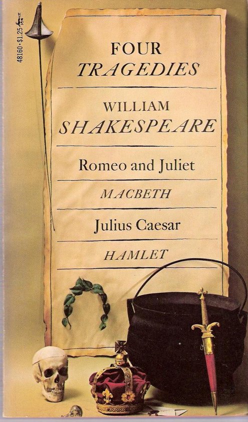Four Tragedies: Romeo & Juliet; Macbeth; Julius Caesar; Hamlet ...