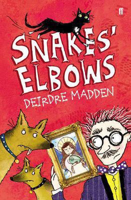 Snakes Elbows, Deirdre Madden | 9780571273362 | Boeken | bol.com